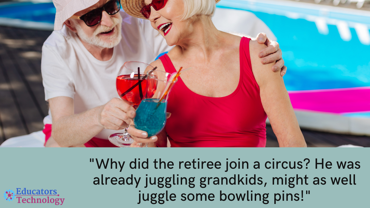 40 Hilarious Retirement Jokes - Educators Technology