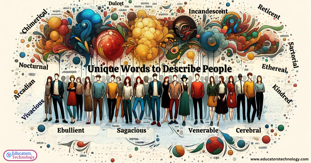 Unique Words to Describe People - Educators Technology