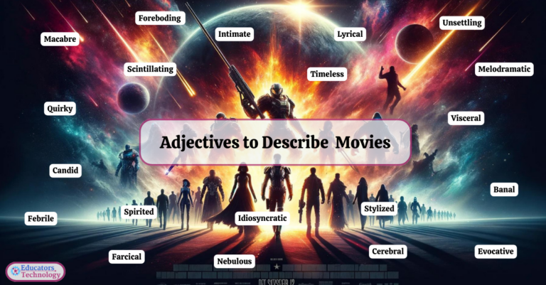 60 Adjectives to Describe Movies - Educators Technology
